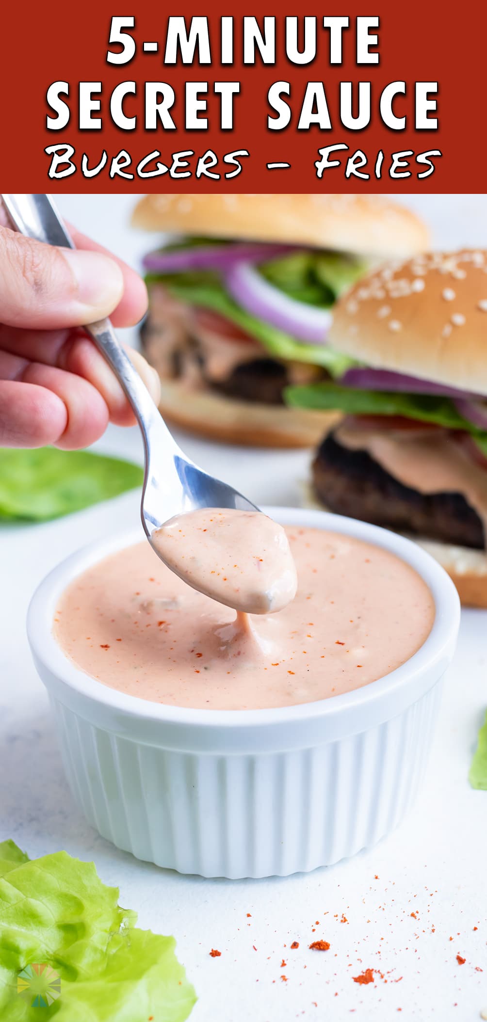 Secret Sauce Recipe Best Burger Sauce Evolving Table